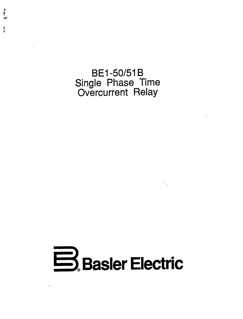 BE1-50-51B SINGLE PHASE TIME OVERCURRENT RELAY MANUAL - BASLER ELECTRIC ...