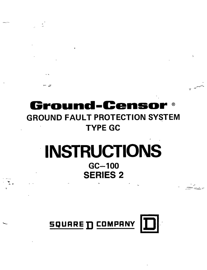 GROUND-CENSOR GROUND FAULT PROTECTION SYSTEM TYPE GC-100 SERIES 2 ...