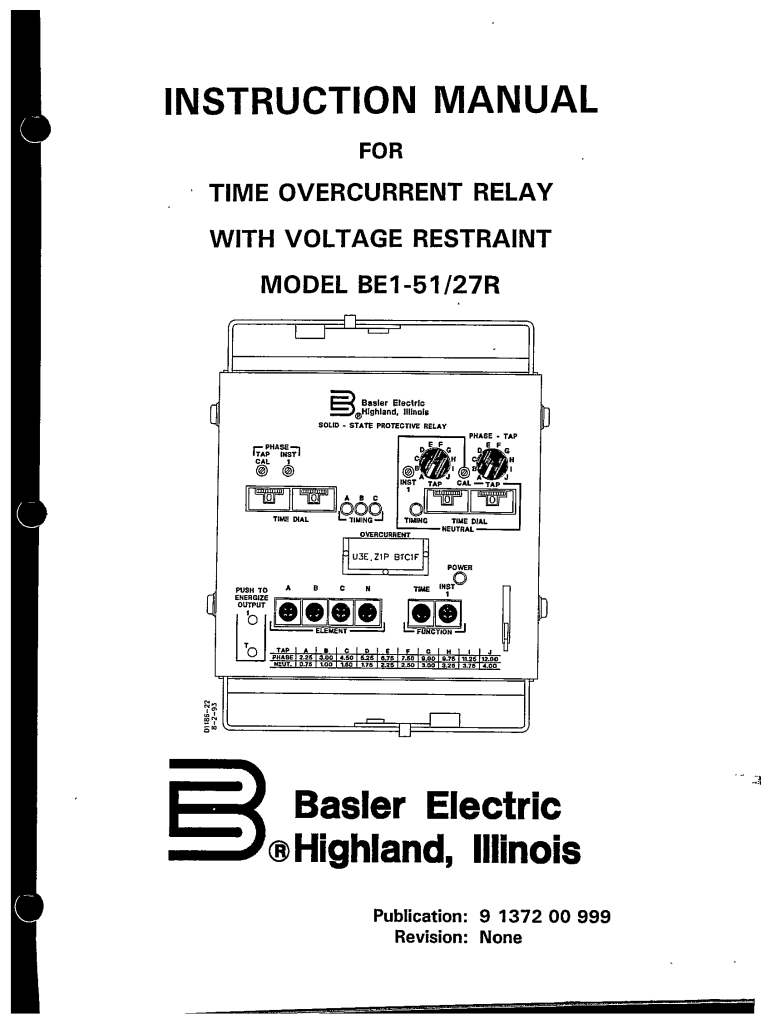 TIME OVERCURRENT RELAY WITH VOLTAGE RESTRAINT MODEL BE1-51 (27R) MANUAL ...